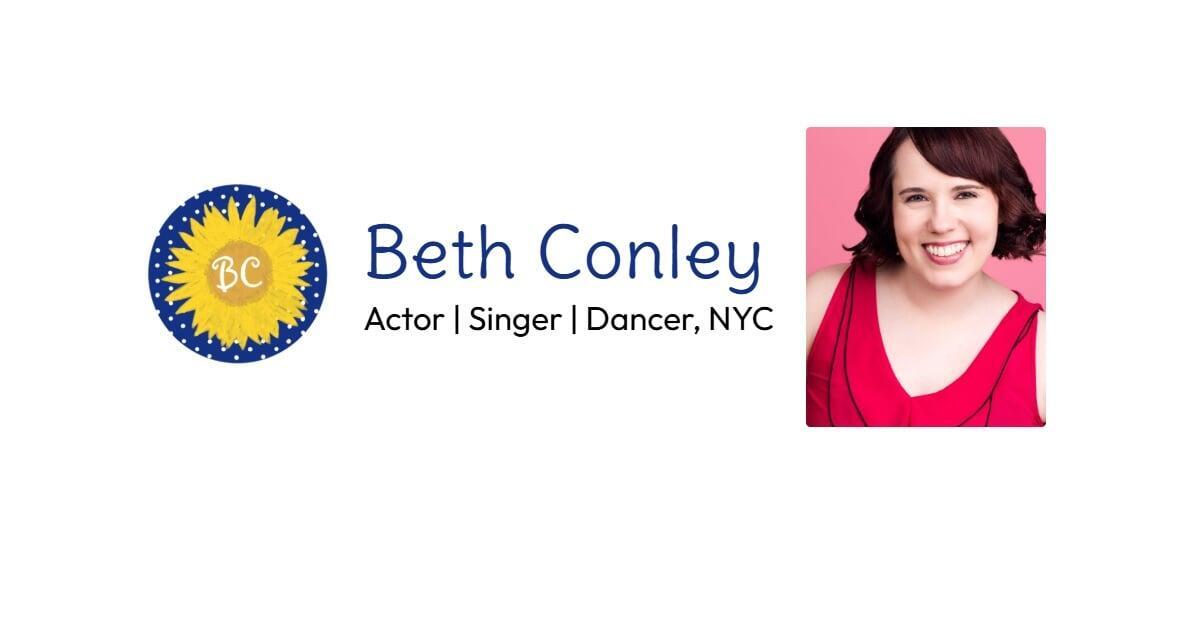 Beth Conley | Actor/Singer/Dancer